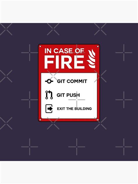 In Case Of Fire Git Poster By Caldofran Redbubble