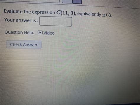 Solved Evaluate The Expression C Equivalently C Chegg Com