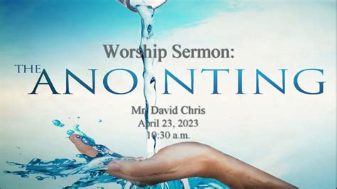 The Anointing Newberg First Presbyterian Church