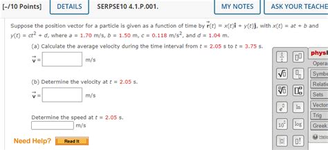 Solved Suppose The Position Vector For A Particle Is Given Chegg