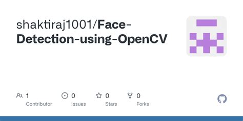 GitHub Shaktiraj Face Detection Using OpenCV