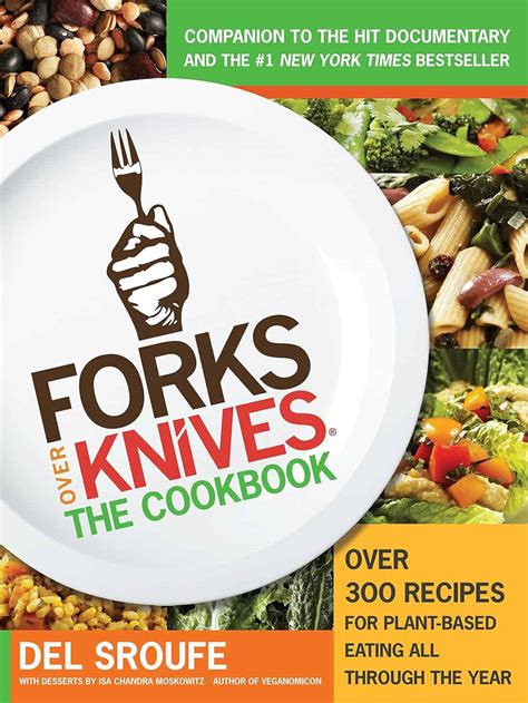 Forks Over Knives The Cookbook Turtleback School And Library Binding