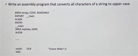 Solved Write An Assembly Program That Converts All