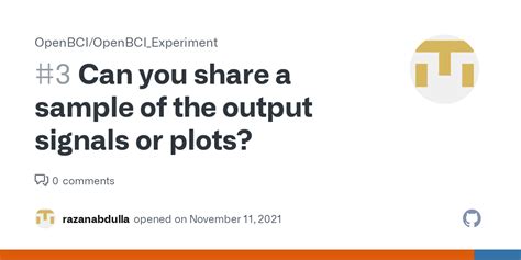 Can You Share A Sample Of The Output Signals Or Plots Issue OpenBCI OpenBCI Experiment