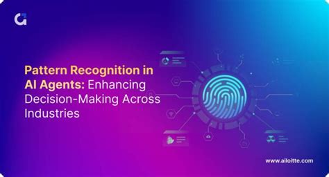 Role of Pattern Recognition in AI Agents across Industries