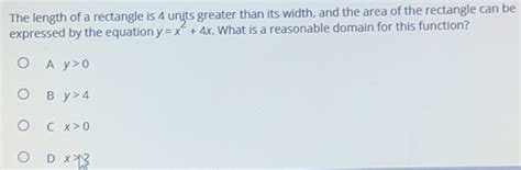 Solved The Length Of A Rectangle Is 4 Units Greater Than Its Width