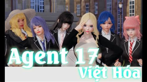 Agent17 Việt Hóa Win Linux Mac Android Youtube