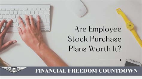 Espp Are Employee Stock Purchase Plans Worth It Financial Freedom Countdown