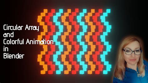 Circular Array And Colorful Animation In Blender Suzana Trifkovic Skillshare