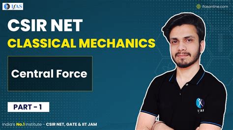 Central Force For Csir Net Physics Ifas Youtube