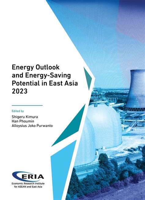 Energy Outlook And Energy Saving Potential In East Asia 2023 Economic Research Institute For