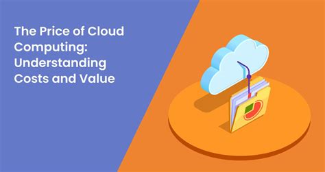The Price Of Cloud Computing Understanding Costs And Value Binadox