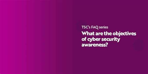 What Are The Objectives Of Cyber Security Awareness