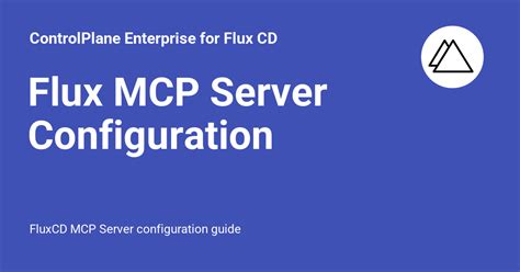 flux mcp server configuration controlplane enterprise for flux cd