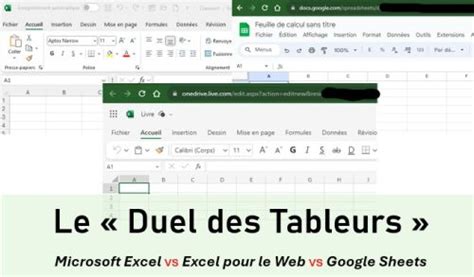 Le Duel Des Tableurs Excel Vs Excel Web Vs Google Sheets