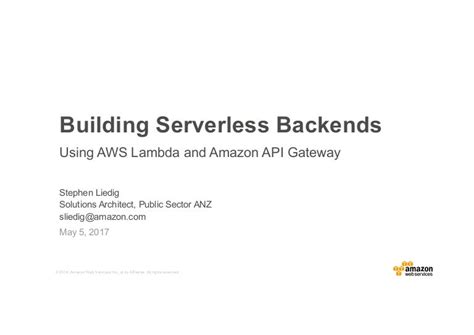 Stephen Liedig Building Serverless Backends With Aws Lambda And Api