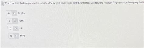 Solved Which Router Interface Parameter Specifies The