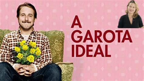 Vamos Falar Sobre Filmes O Escolhido Foi A Garota Ideal Youtube