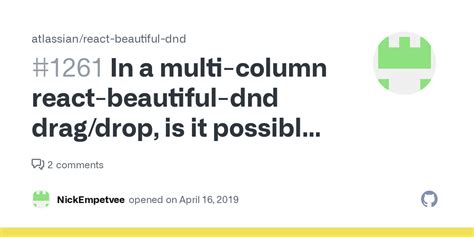 In A Multi Column React Beautiful Dnd Dragdrop Is It Possible To Preserve The Dragged Item In