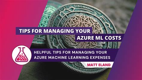 Managing Your Azure Machine Learning Costs Accessible Ai