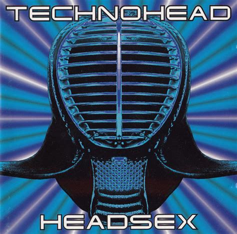 Technohead Headsex 1995