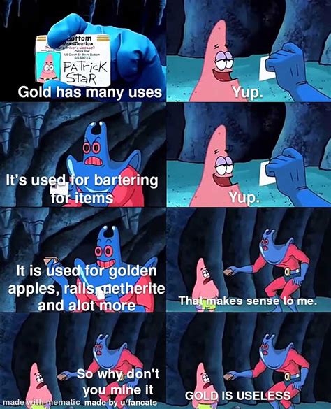 Gold Is Useful Rminecraftmemes