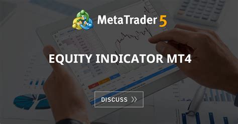 Equity Indicator Mt4 Mt4 Mql4 And Metatrader 4 Mql4 Programming Forum