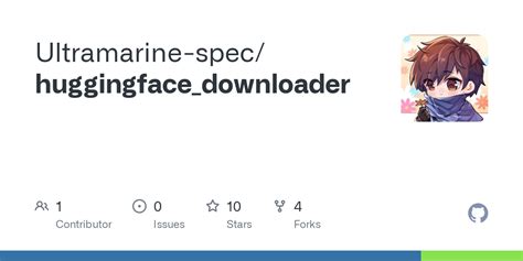 Github Ultramarine Spechuggingfacedownloader