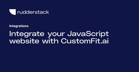Integrate Your Javascript Website With Customfitai