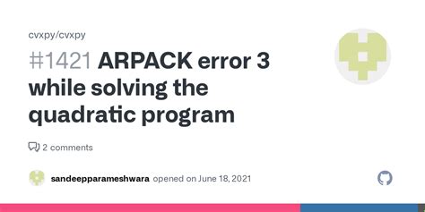 arpack error 3 while solving the quadratic program · issue 1421