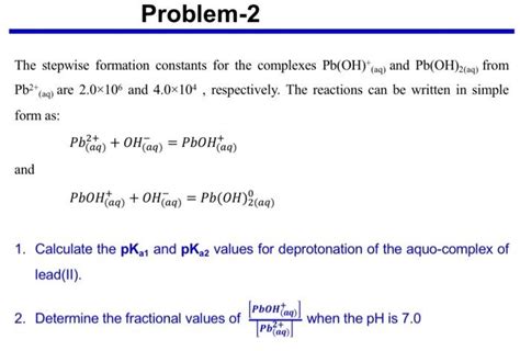 Solved The Stepwise Formation Constants For The Complexes