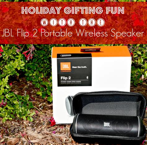 Holiday Gifting Fun With The Jbl Flip Portable Wireless Speaker Your Sassy Self
