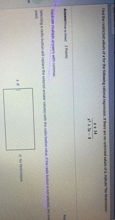 Solved Find The Restricted Values Of X For The Following