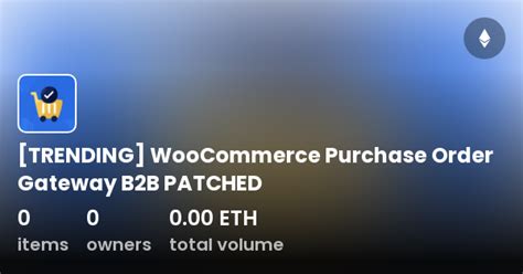 [trending] Woocommerce Purchase Order Gateway B2b Patched Collection