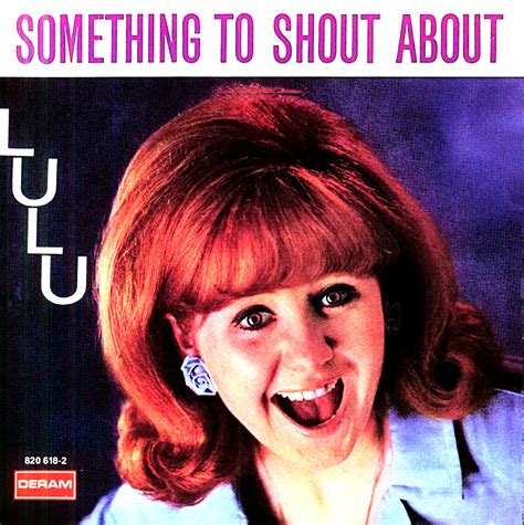 My Music New Lulu Something To Shout About