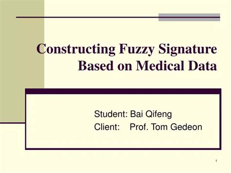 Ppt Constructing Fuzzy Signature Based On Medical Data Powerpoint Presentation Id516610
