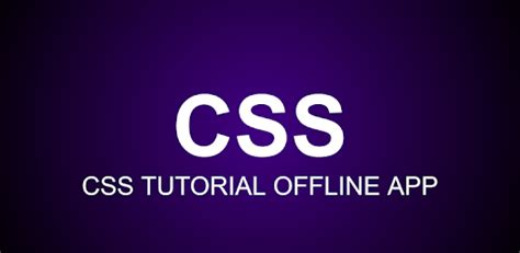 CSS TUTORIAL OFFLINE APP For PC How To Install On Windows PC Mac