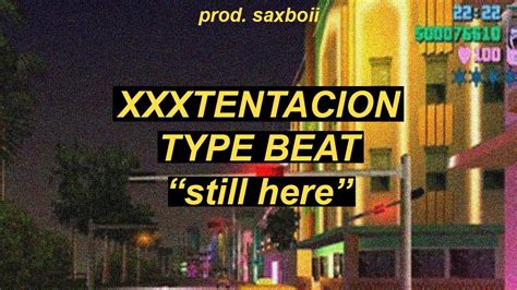 Free Xxxtentacion X Lil Peep Type Beat Still Here Prod Saxboii X