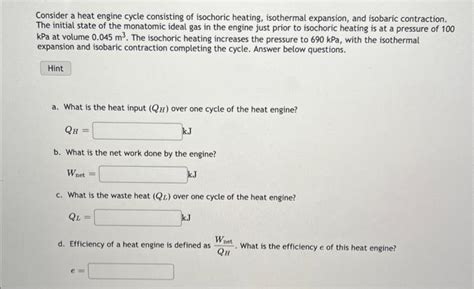 Solved Consider A Heat Engine Cycle Consisting Of Isochoric