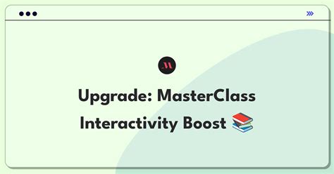 Masterclass Engagement Strategy Product Improvement Case Nextsprints