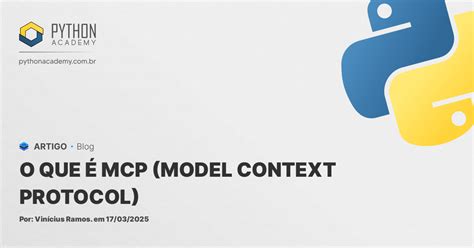 O Que é Mcp Model Context Protocol
