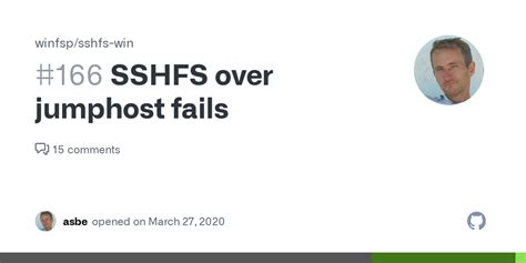 sshfs over jumphost fails · issue 166 · winfsp sshfs win · github