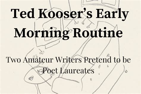 We Try Ted Koosers Early Morning Writing Routine For A Week Poetry