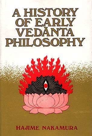 A History Of Early Vedanta Philosophy Part One Exotic India Art Vedanta Indian Philosophy