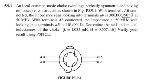 Solved An Ideal Common Mode Choke Windings Perfectly Chegg Com