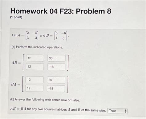 Solved Homework 04 F23 Problem 8 1 Point Let A [23−5−3]