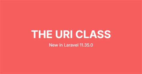 Nabil Hassen On Linkedin Laravel 11350 Introducing The Uri Class