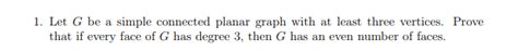 solved 1 let g be a simple connected planar graph with at