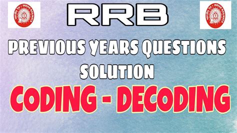 Rrb Previous Year Questions Paper Reasoning Coding Decoding Questions Solve In Hindi Youtube