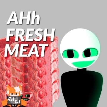 🥩 Ah Fresh Meat 🥩 Pursurer Dieofdeath Pursuer Meat